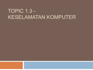 Keselamatan Komputer | PPT