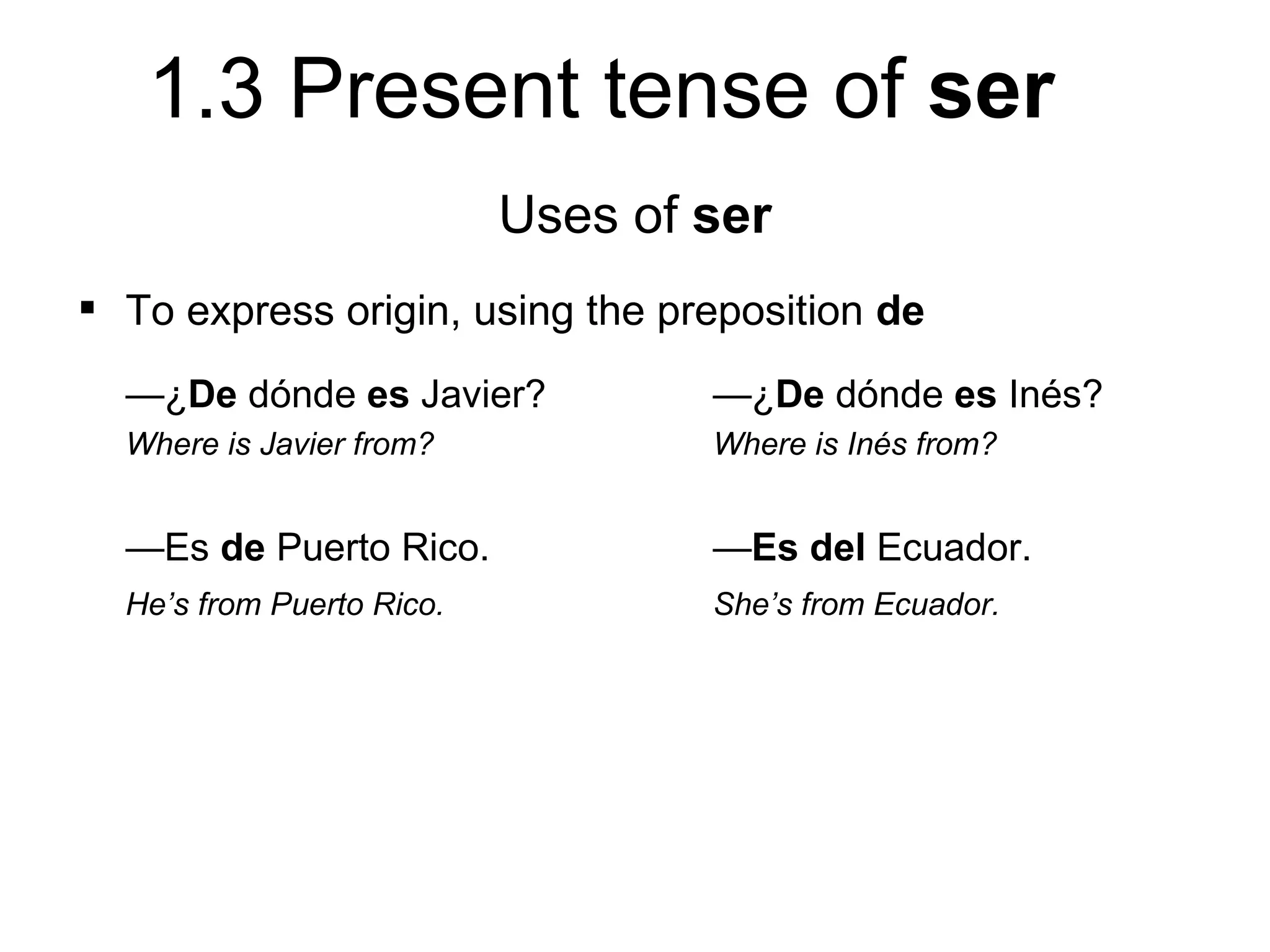1.3 present tense of ser | PPT