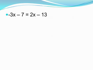 1 3 solving equations with variables on both sides | PPTX | Programming Languages | Computing