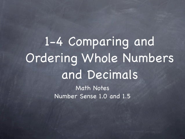 1-4 Comparing/Ordering Whole #/Decimals | PPT