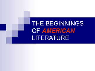 1-4-2010 THE BEGINNINGS OF AMERICAN LITERATURE.ppt