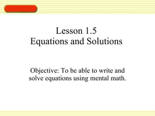 1.5 equations and solutions 1 | PPT