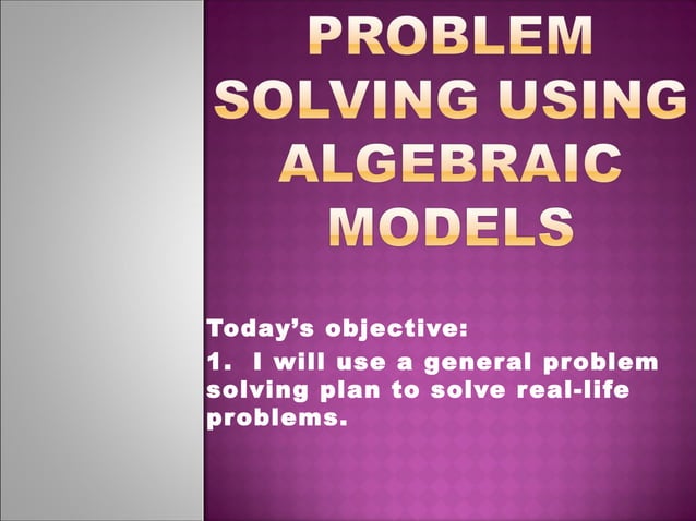 1.5 problem solving using algebraic models | PPT
