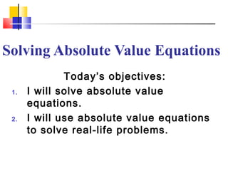 1.7 solving absolute value equations part 2 | PPT