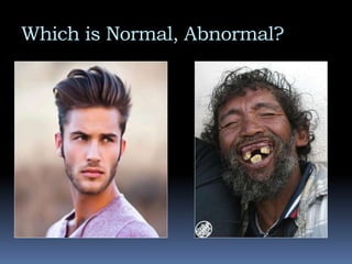 Abnormal Behavior and its Nature | PPTX