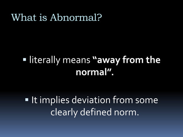 Abnormal Behavior and its Nature | PPTX