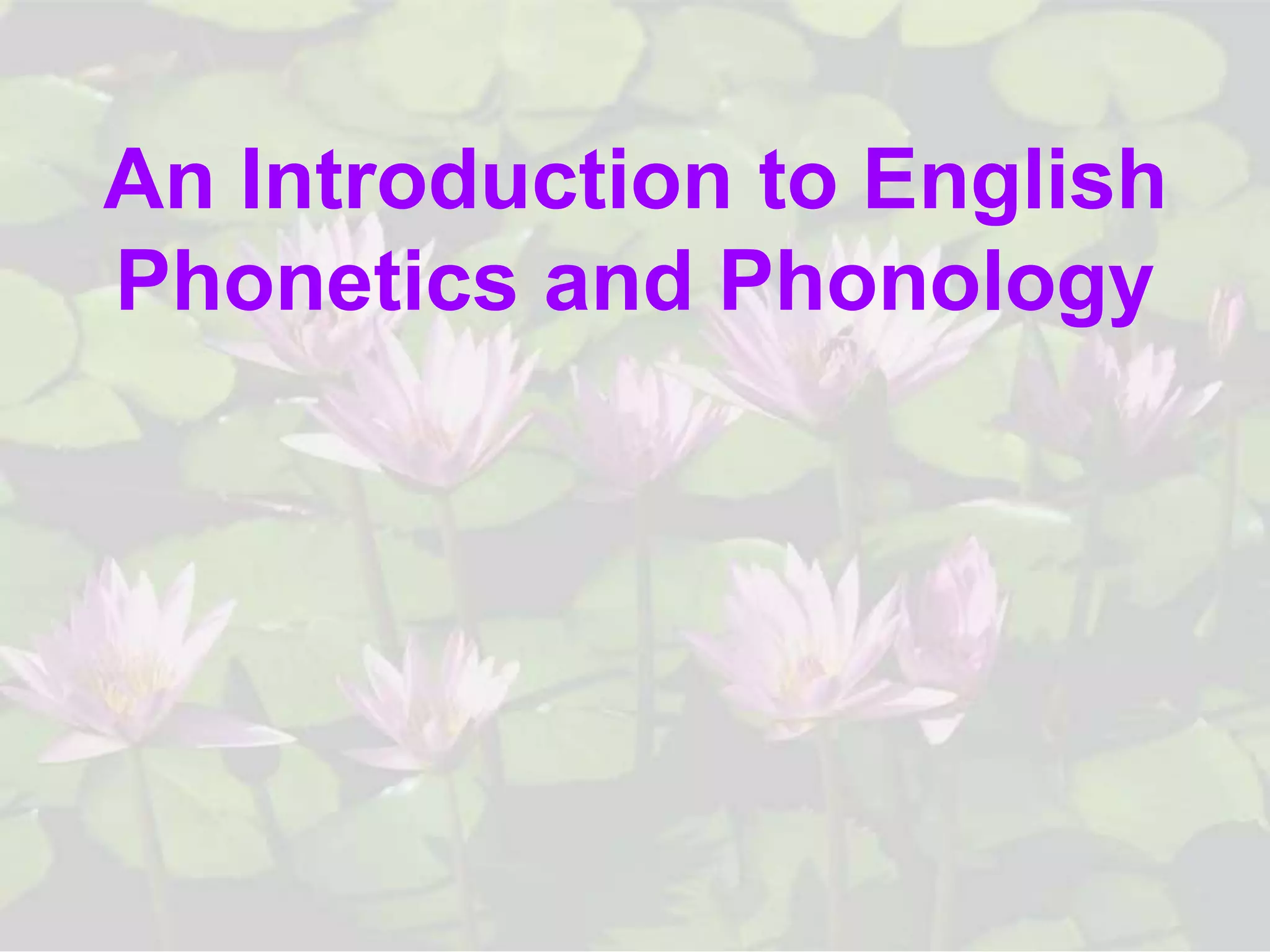 1-An Introduction to English Phonetics and Phonology.ppt | Ear, Nose ...