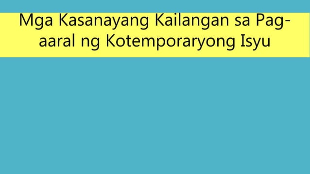 Kahalagahan ng Pag-aaral ng Kontemporaryong Isyu | PPTX