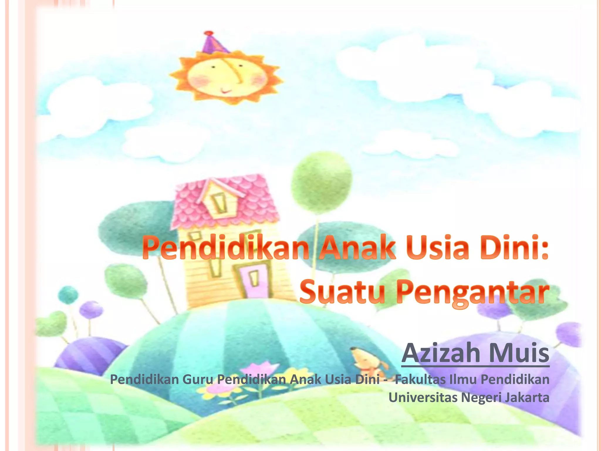 PPT Konsep Dasar Pendidikan Anak Usia Dini | PPTX