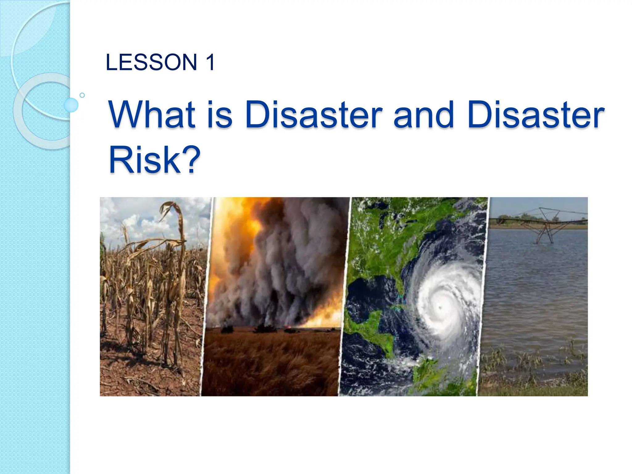 A What is Disaster and Disaster Risk.pptx