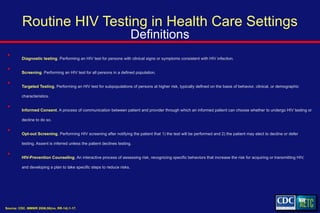 Routine HIV and AIDS screening in Healthcare | PPTX