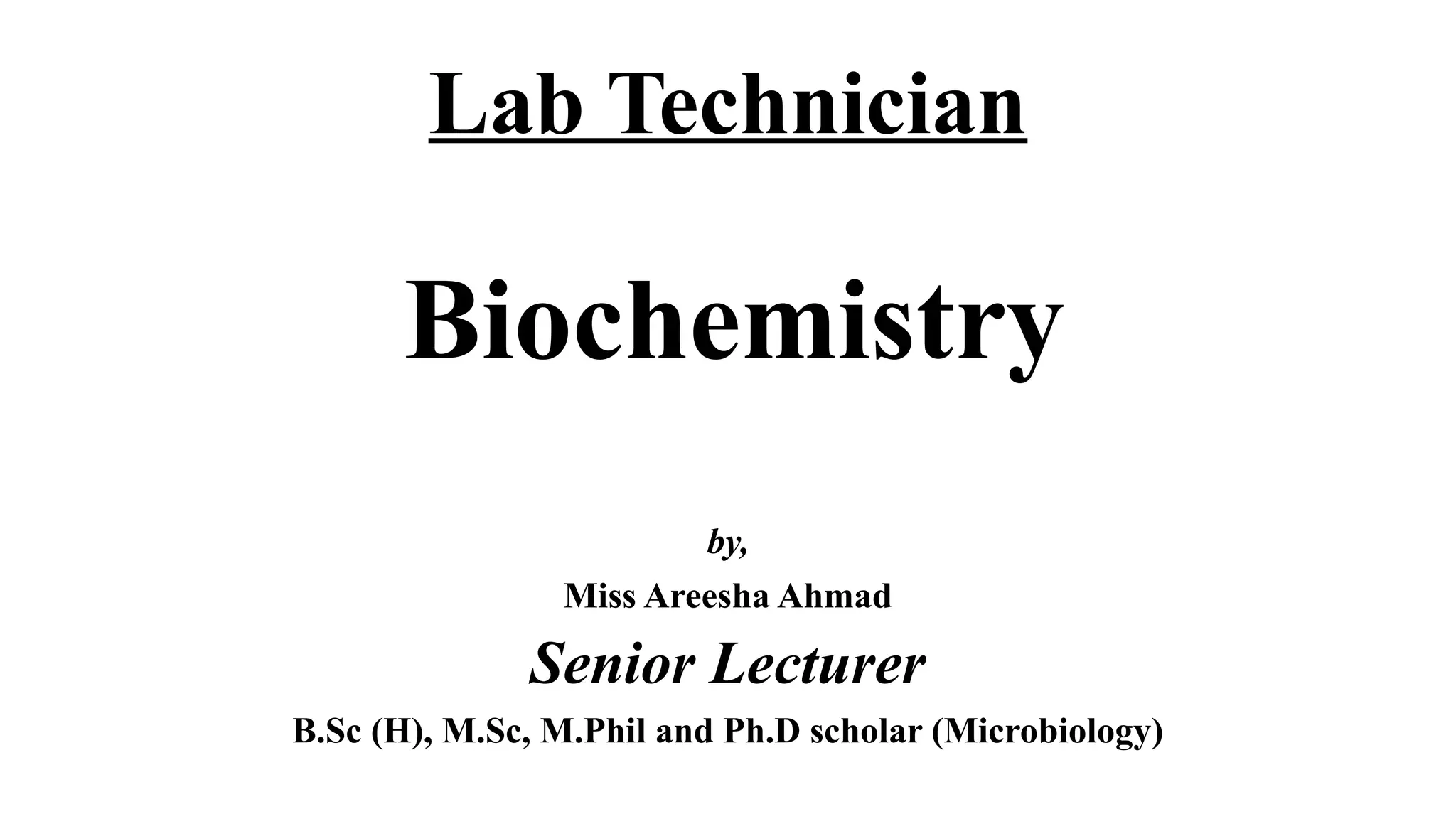 Biochemical Testing - Biochemistry for Lab Technicians | PPTX