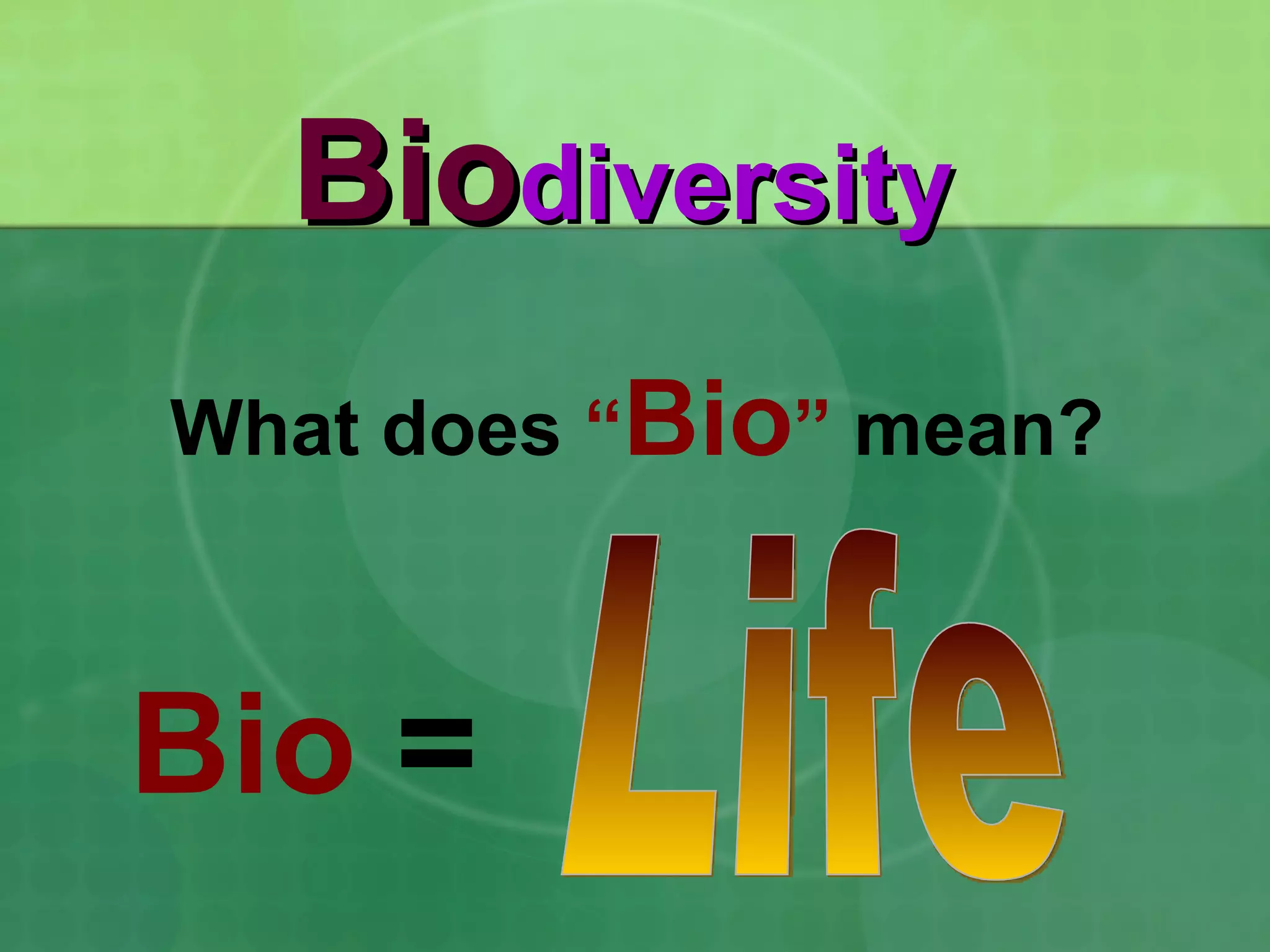 BIOLOGICAL DIVERSITY | PPT