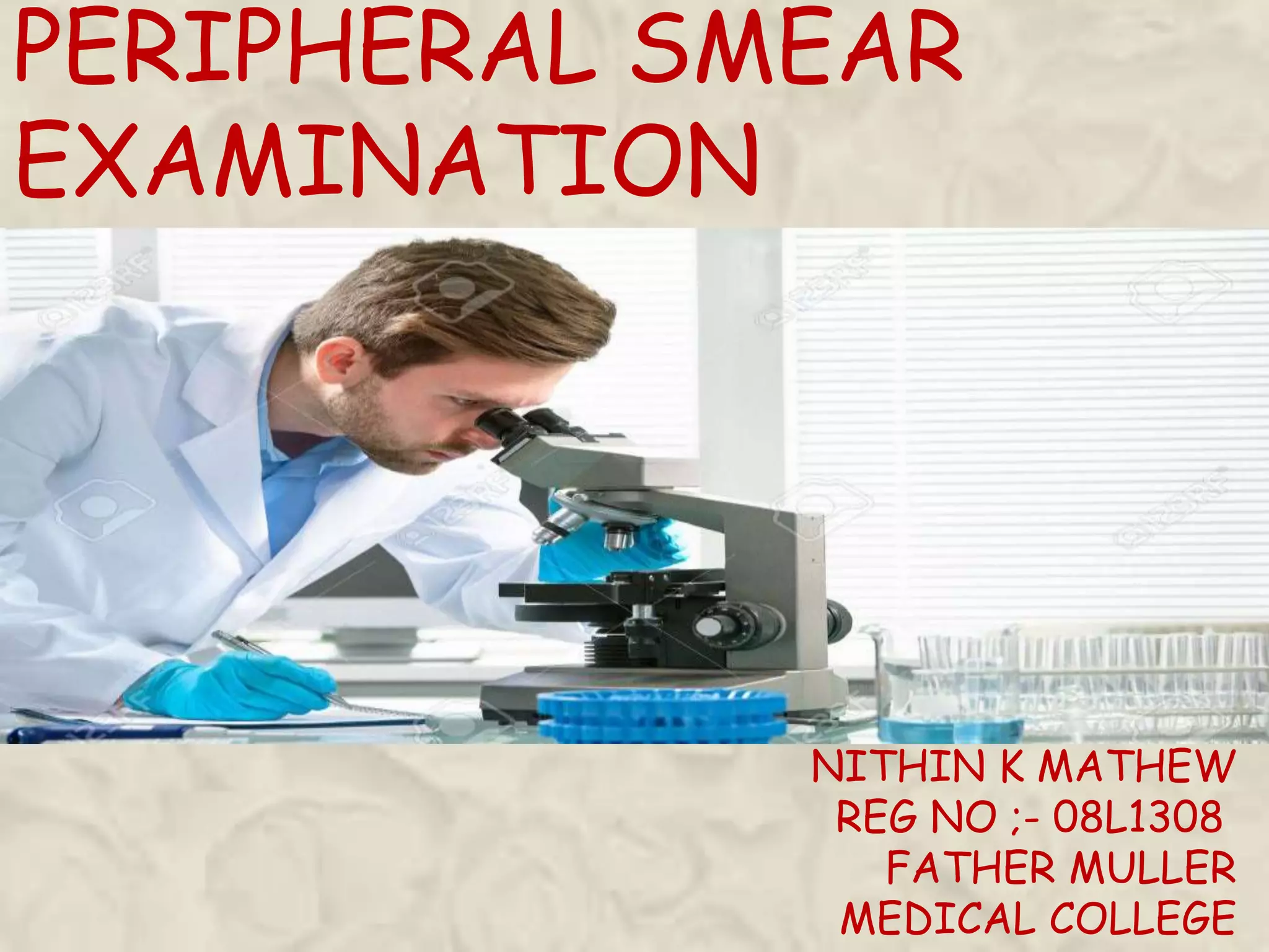 PERIPHERAL SMEAR EXAMINATION | PPT
