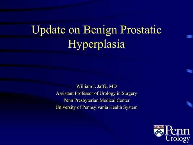 benign prostatic hyperplasia (BPH) | PPTX