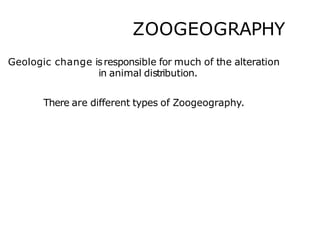 1-Branches of Zoogeography_ppt.pptx | Biological Sciences | Science