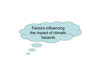 1 Climatic Hazards Introduction | PPT