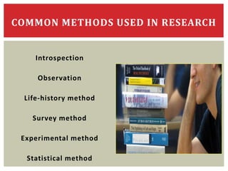 Common Methods used in Research (Psychology) | PPT