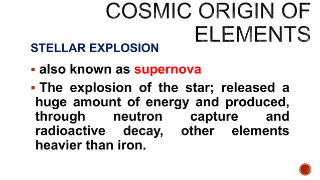 1-COSMIC-ORIGIN-OF-ELEMENTS.slideshare.. | PPTX | Chemistry | Science