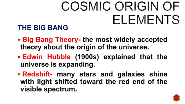 1-COSMIC-ORIGIN-OF-ELEMENTS.slideshare.. | PPTX | Chemistry | Science