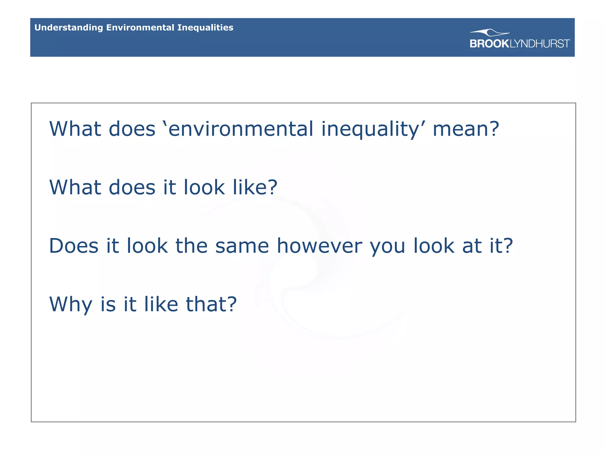 Understanding Environmental Inequality | PPT