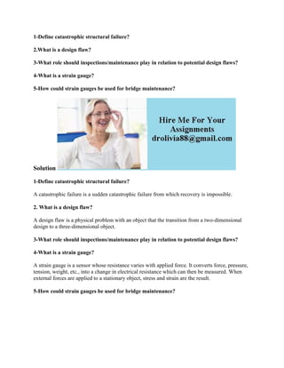 1-Define catastrophic structural failure- 2-What is a design flaw-.docx