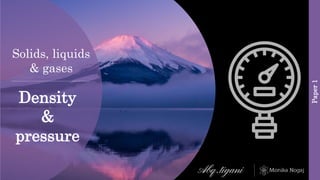 1-Density---pressure. physics for grade 8 igcse | PPTX