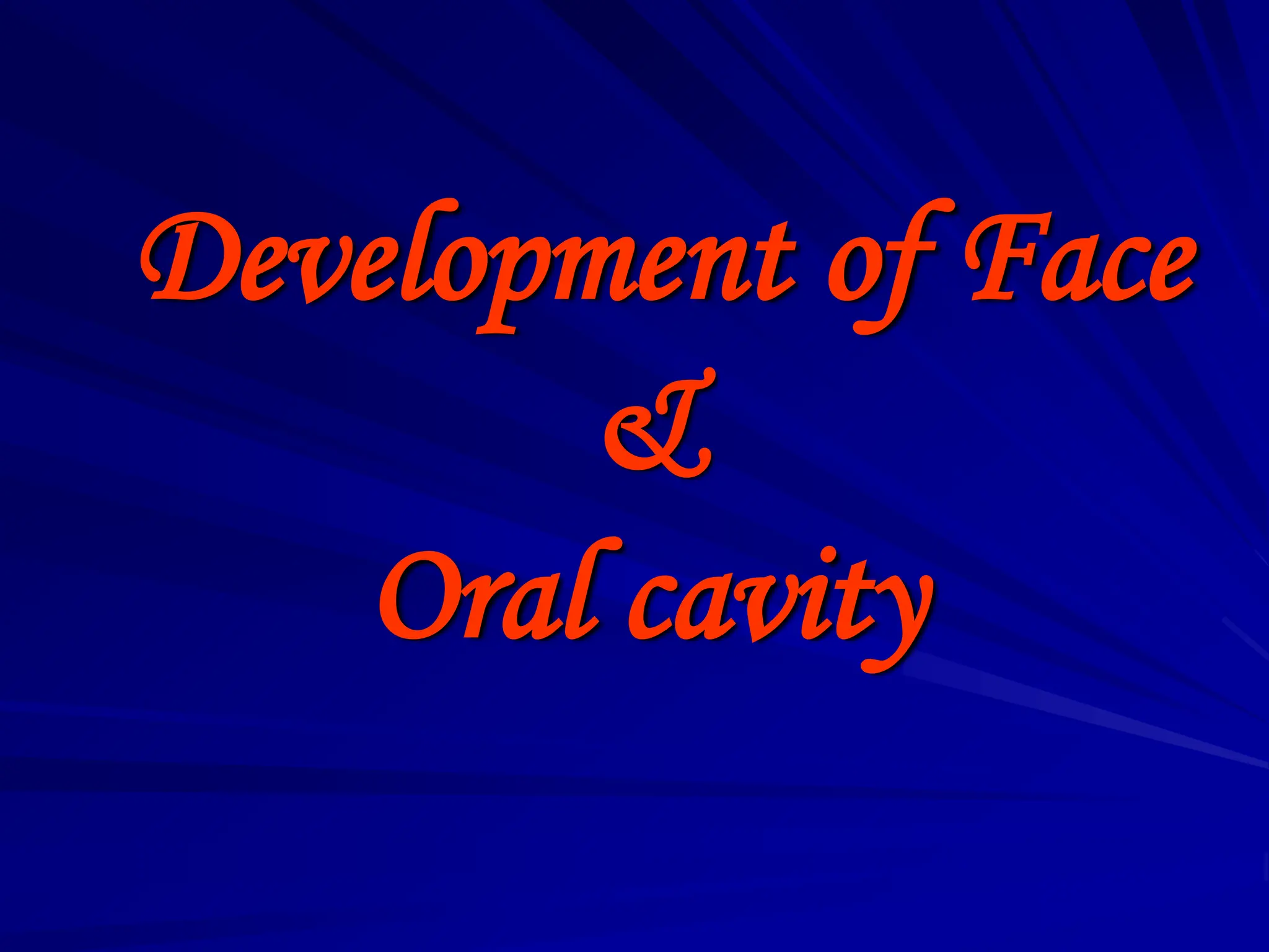Development of Face & Oral cavity.ppt