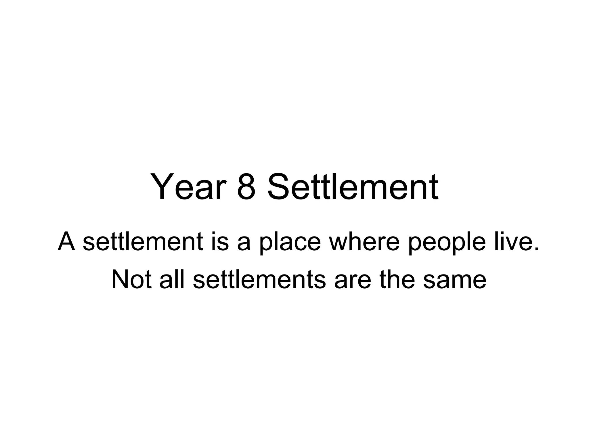 1 - Different Settlements | PPT