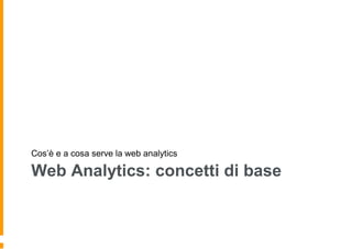 Intro alla web analytics | PPT