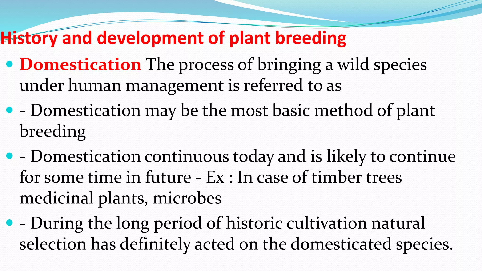 Domestication of plant breeding | PPTX
