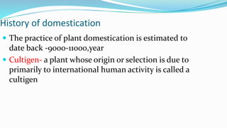 Domestication of plant breeding | PPTX