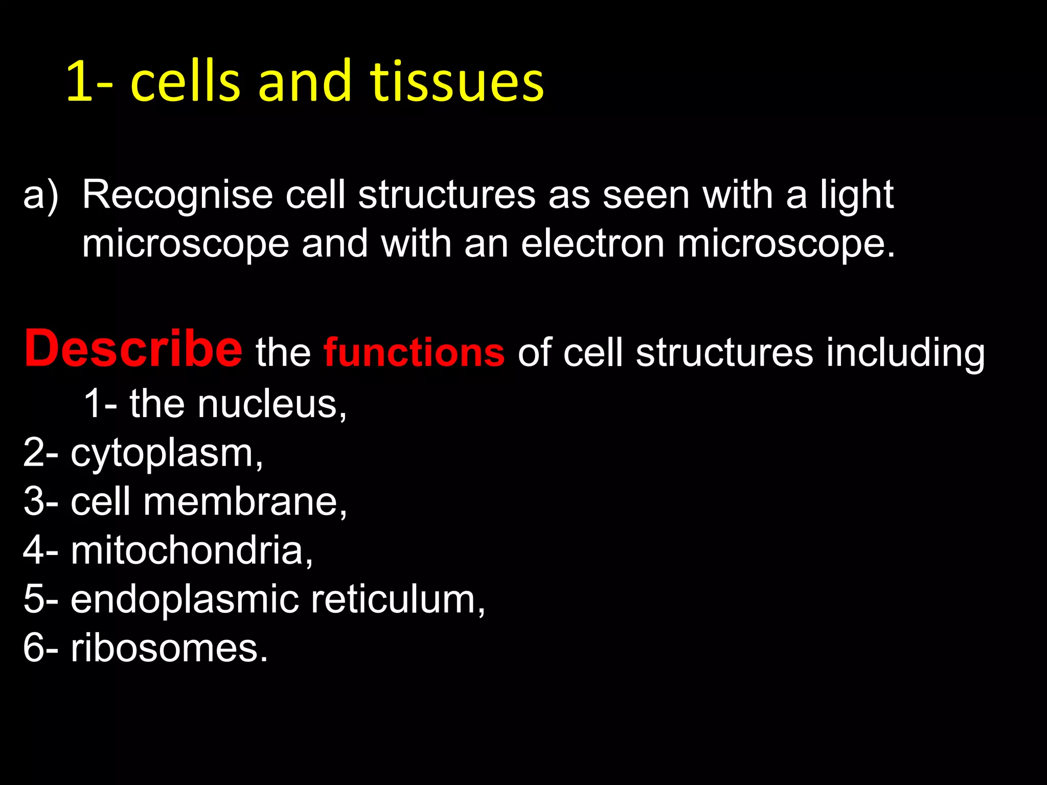 1 edexcel igcse human biology -cell and tissues | PPT