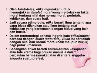 presentasi etika moral akhlak berkaitann | PPT