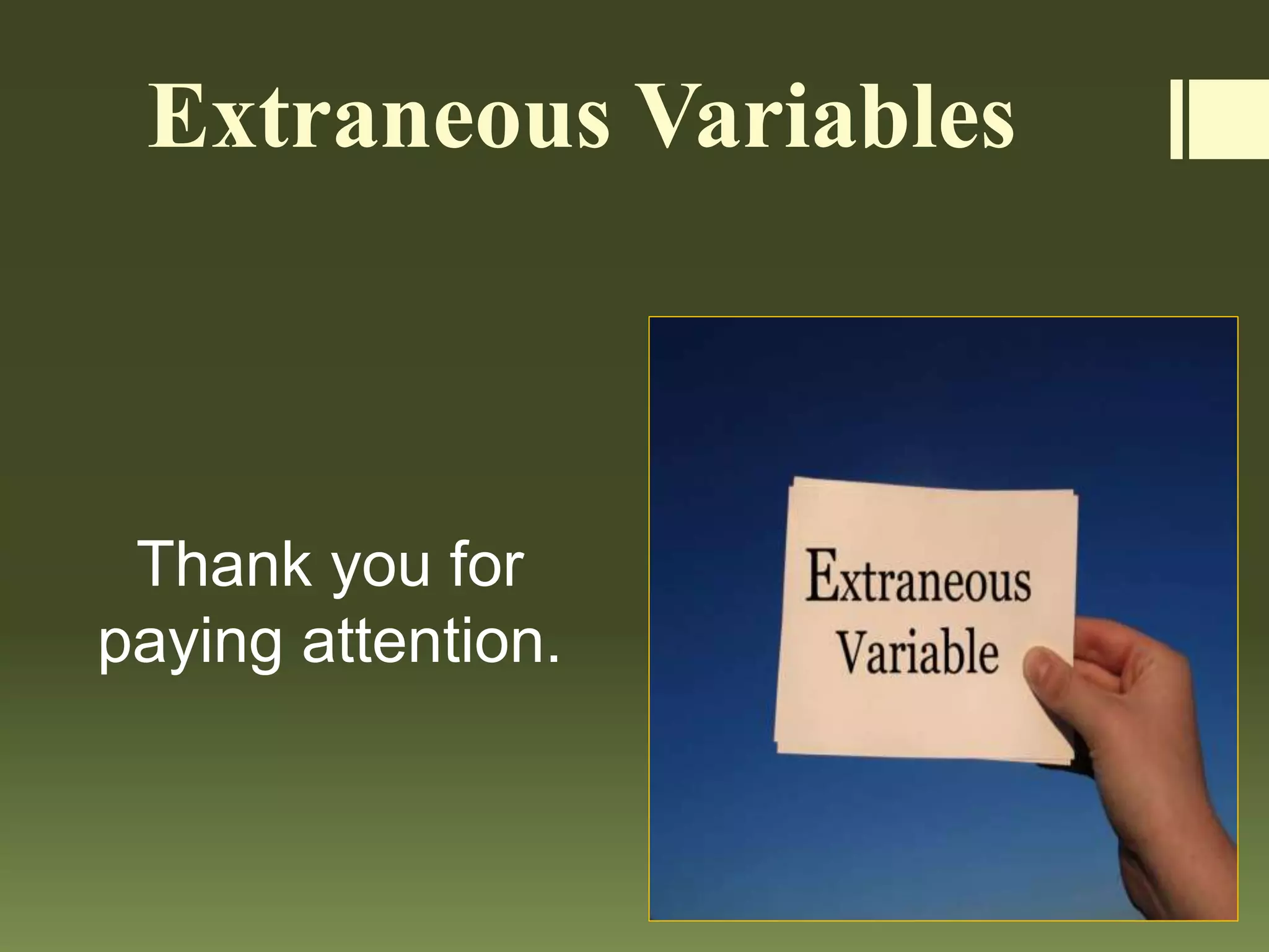 Extraneous Variables in Experiments | PPT