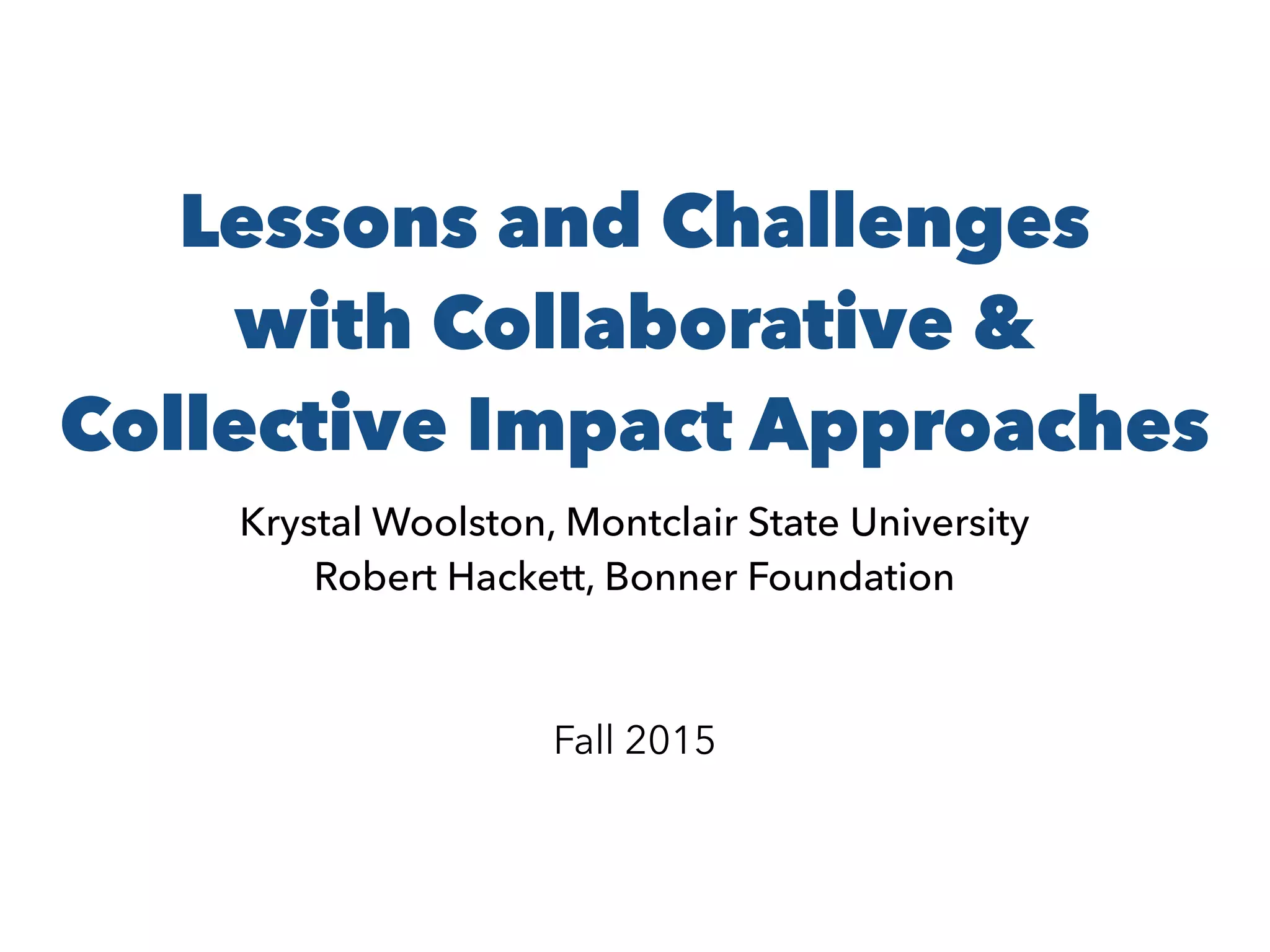 Lessons and Challenges with Collaborative and Collective Impact ...