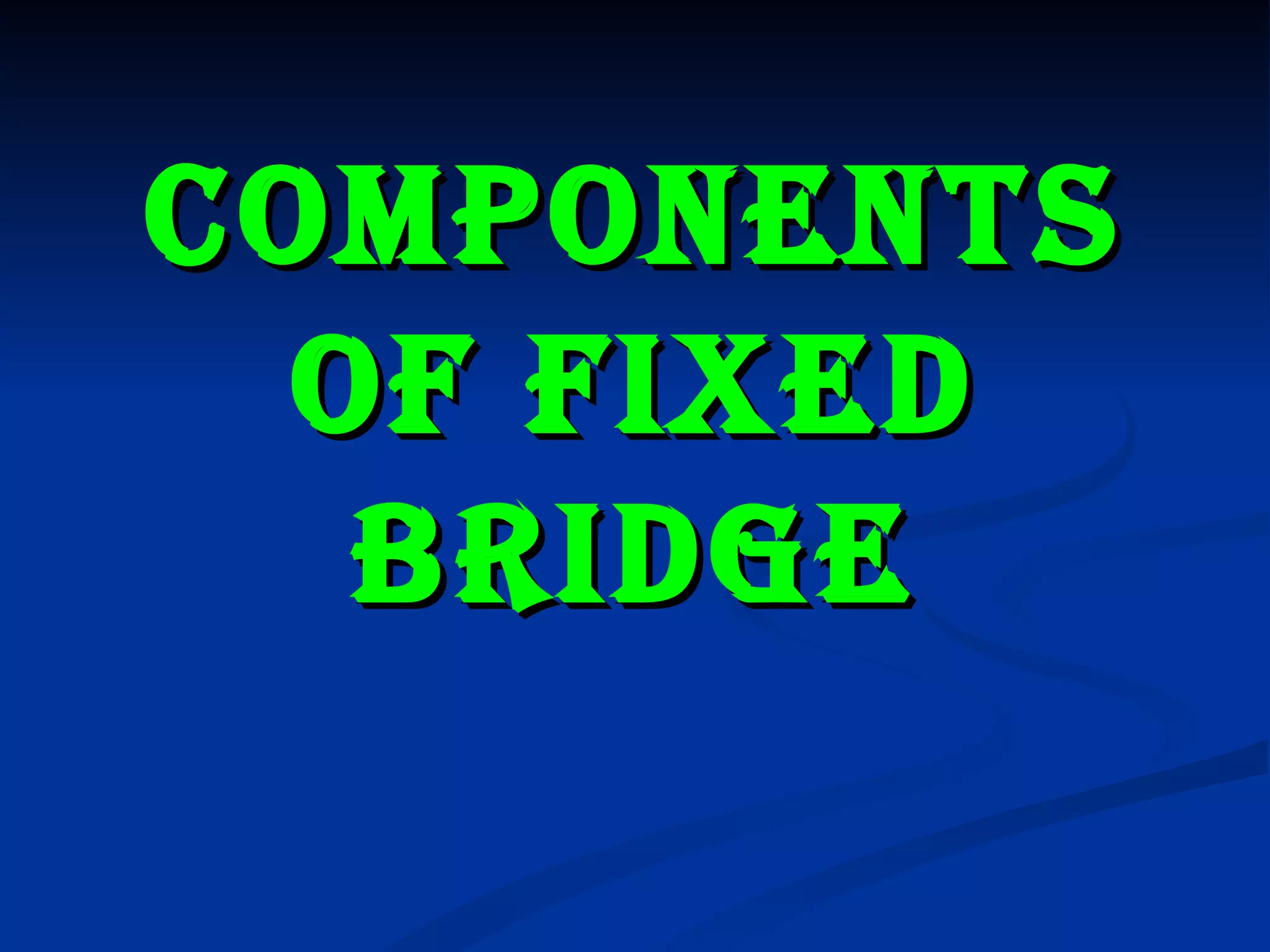 1. fixed partial denture finals1 | PPT