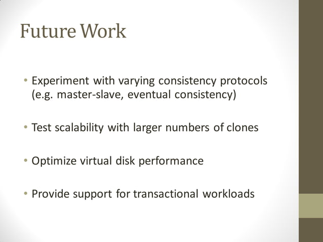 Flurrydb A Dynamically Scalable Relational Database With Virtual Machine Cloning Ppt 