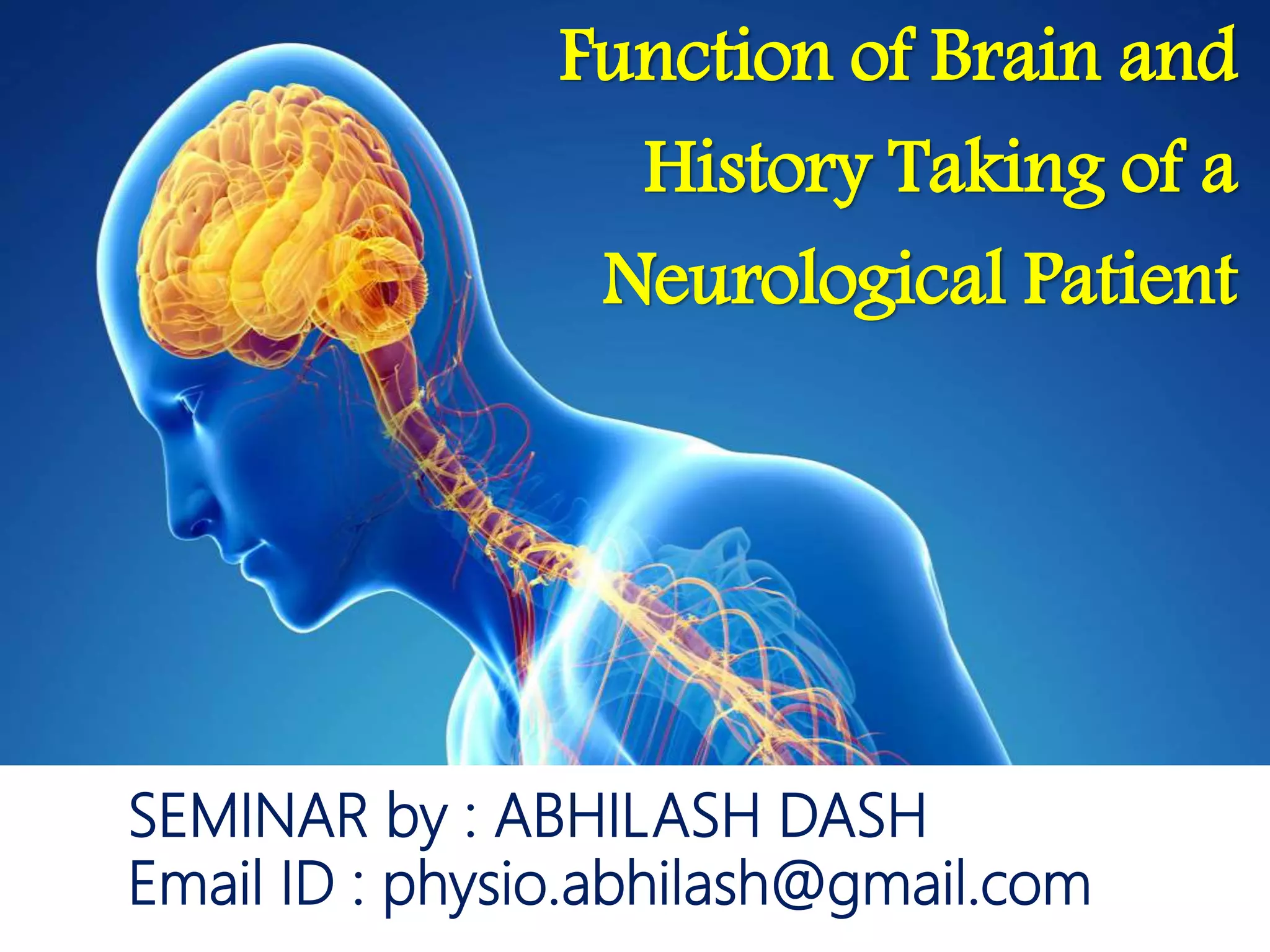 Part 1 function of brain and history taking of a neurological patient ...