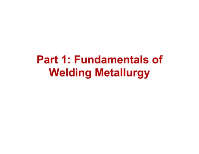 1-Fundamentals of Welding Metallurgy final.pdf
