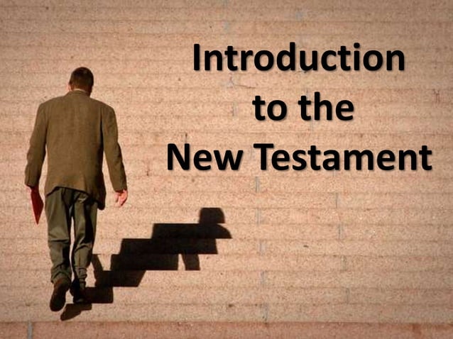 1 general introduction to the new testament | PPTX | Christianity ...