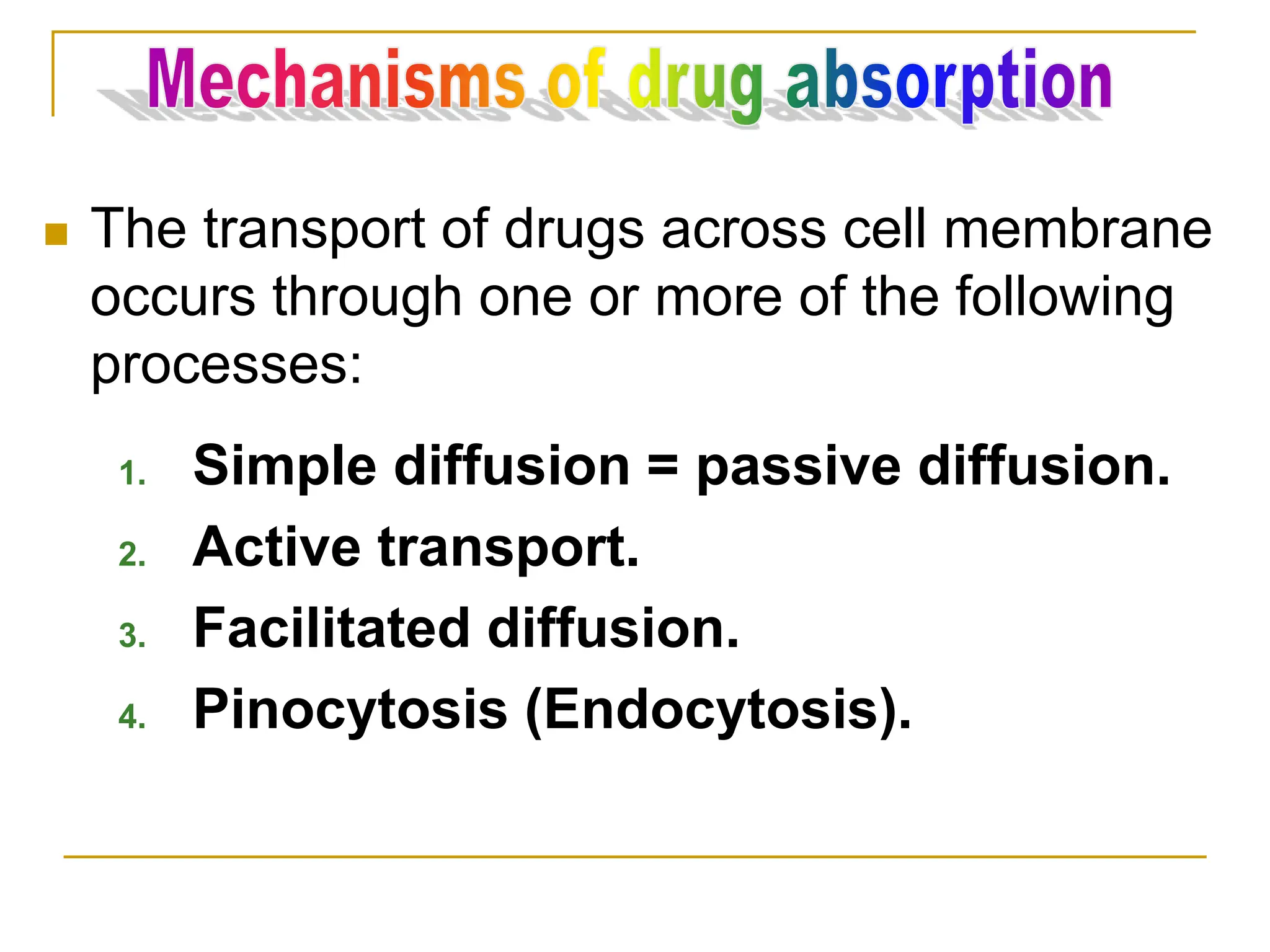 1- GENERAL PHARMACOLOGY (absorption).ppt