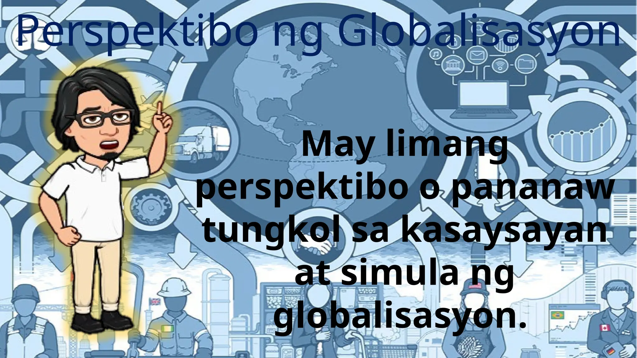 1-Globalisasyon (1).pptx grade 10 quarter 2 | PPTX