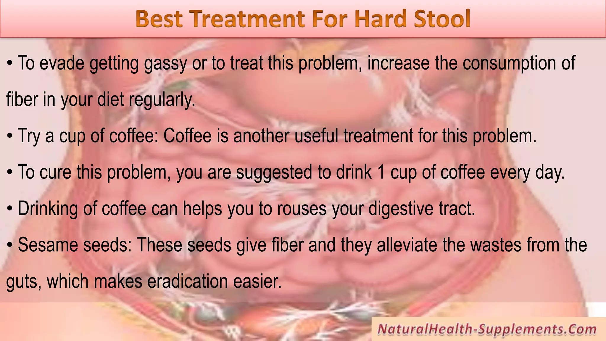 What Is The Best Treatment For Hard Stool - 6 Golden Ways | PPT