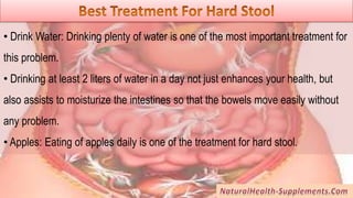 What Is The Best Treatment For Hard Stool - 6 Golden Ways | PPT