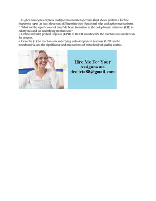 1- Higher eukaryotes express multiple molecular chaperones (heat shock ...