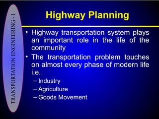 Highway planning for HIghways and Grand transport roads | PPT