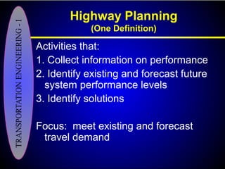 Highway planning for HIghways and Grand transport roads | PPT