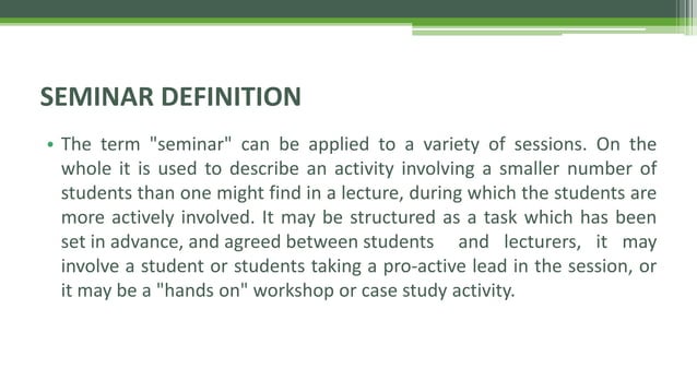 How to conduct seminars | PPTX | Homework and Study | Education