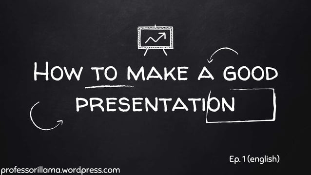 How to Make a Good Presentation (academical) -Professorillama ep1 ...